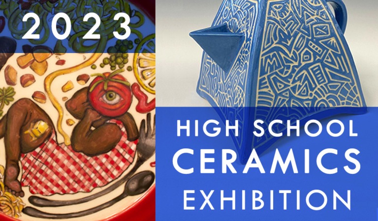Annual High School Ceramics Exhibition - American Museum of Ceramic Art